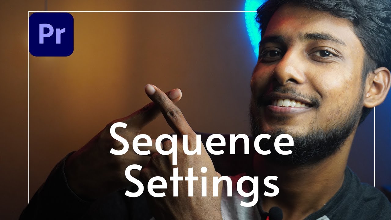 Sequence Settings In Premiere Pro YouTube Sequence Settings In Premiere Pro YouTube