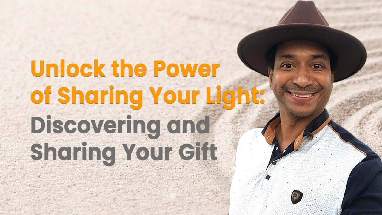 Unlock the Power of Sharing Your Light: Discovering and Sharing Your ...