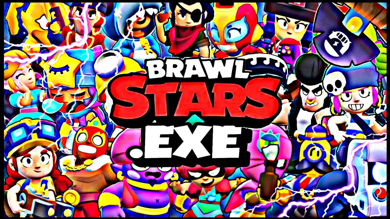 BRAWL STARS.EXE - YouTube