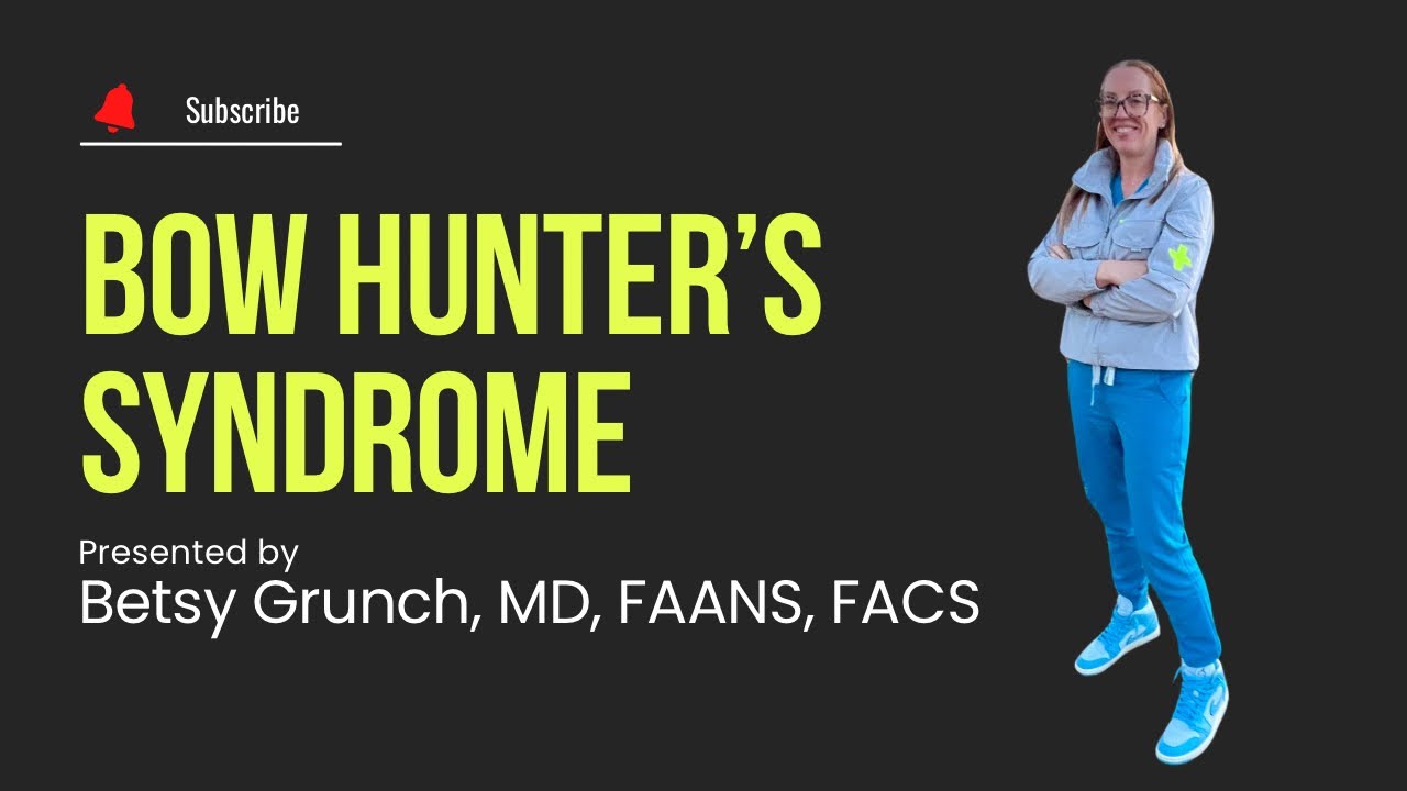 Case study 118 | Bow Hunter’s Syndrome explained by Dr. Betsy Grunch ...