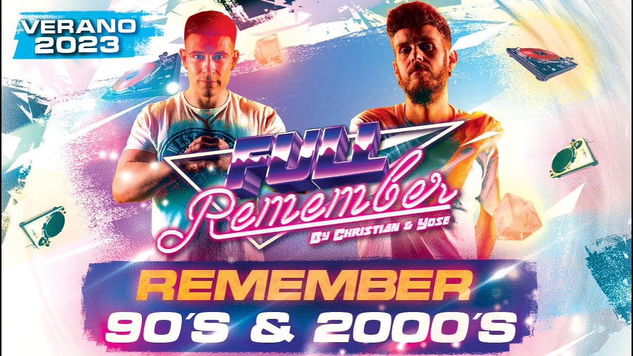 REMEMBER 90 CANTADITAS ️ TEMAZOS 2000 SESION VERANO 2023 Christian&Yose ...