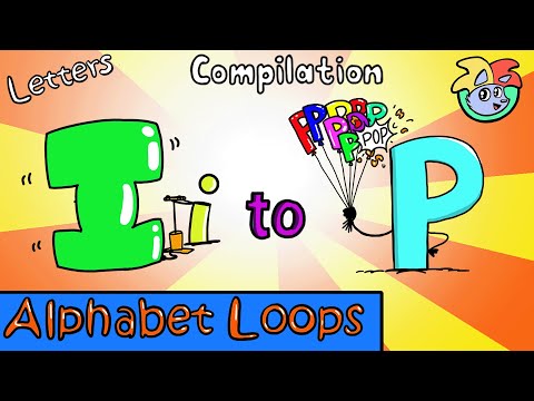 Learn I to P / Alphabet Loops Compilation / Jester Kids
