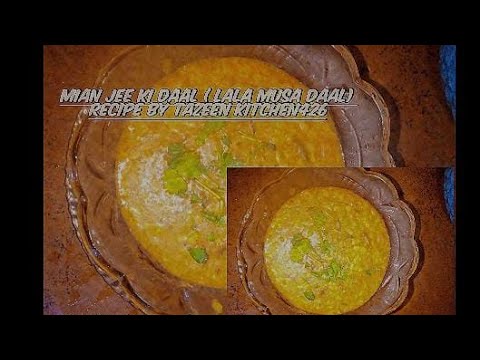 Mian jee ki lala musa daal recipe by Tazeen kitchen426 - YouTube