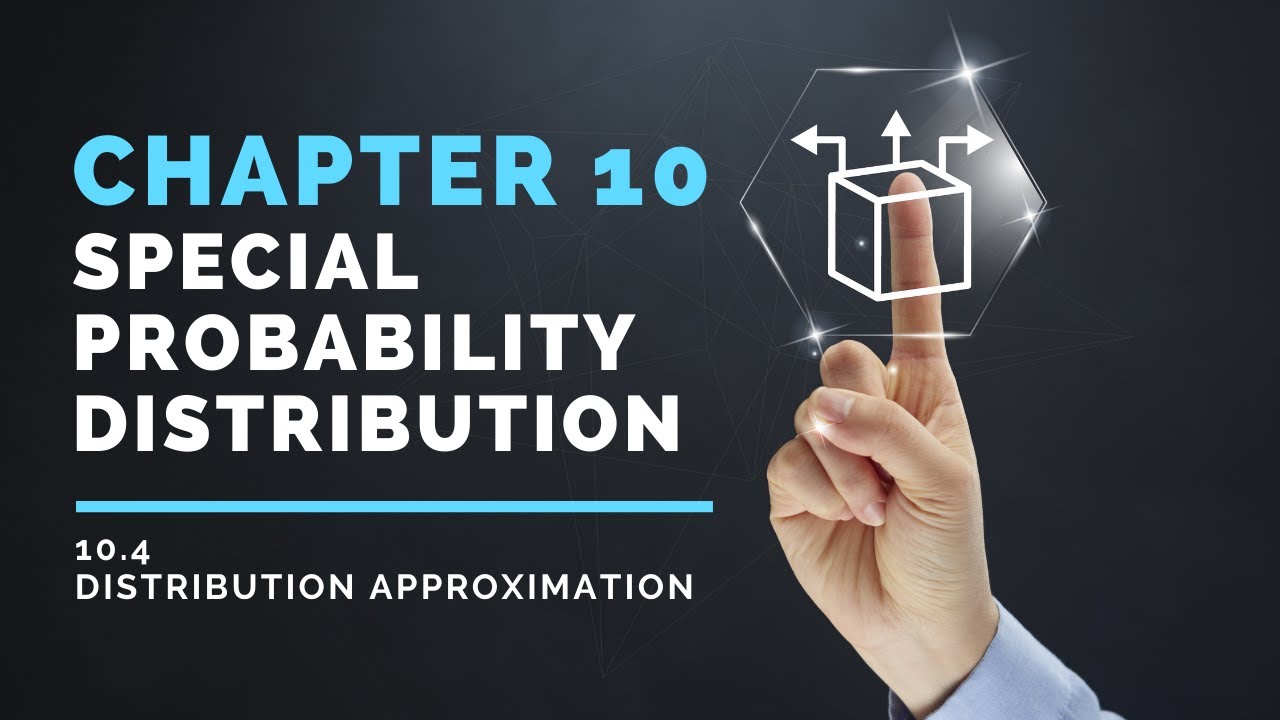 (4/4) Chapter 10 Special Probability Distributions | 10.4 Distribution ...