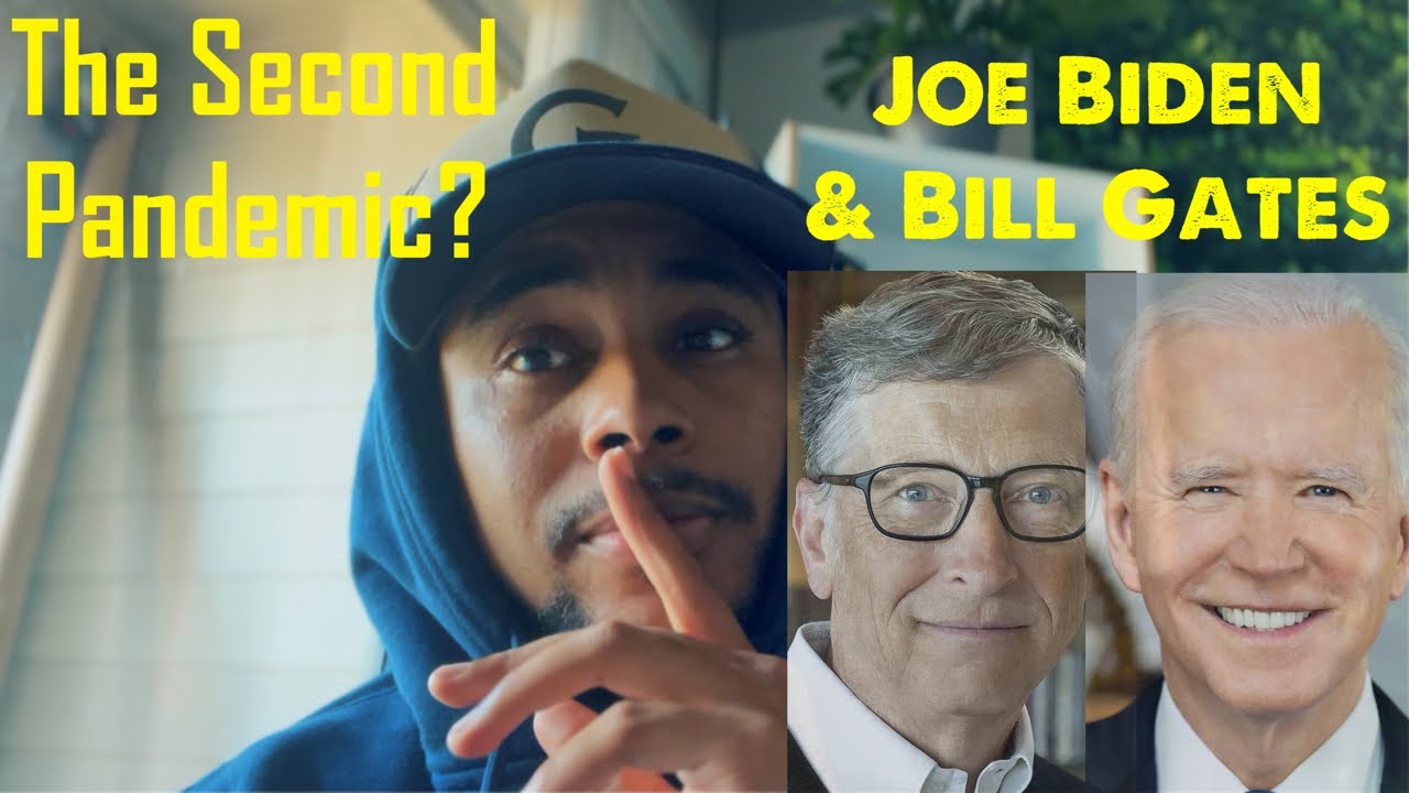 Joe Biden & Bill Gates (The Second Pandemic? ) - YouTube