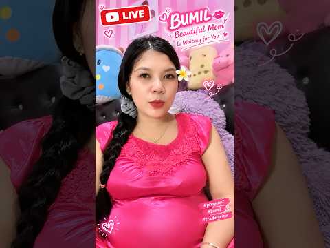 LIVE BUMIL 💋 : Beautiful Mom Is Waiting for You… 💕 #pregnant  #bumil #tradingview 12/8