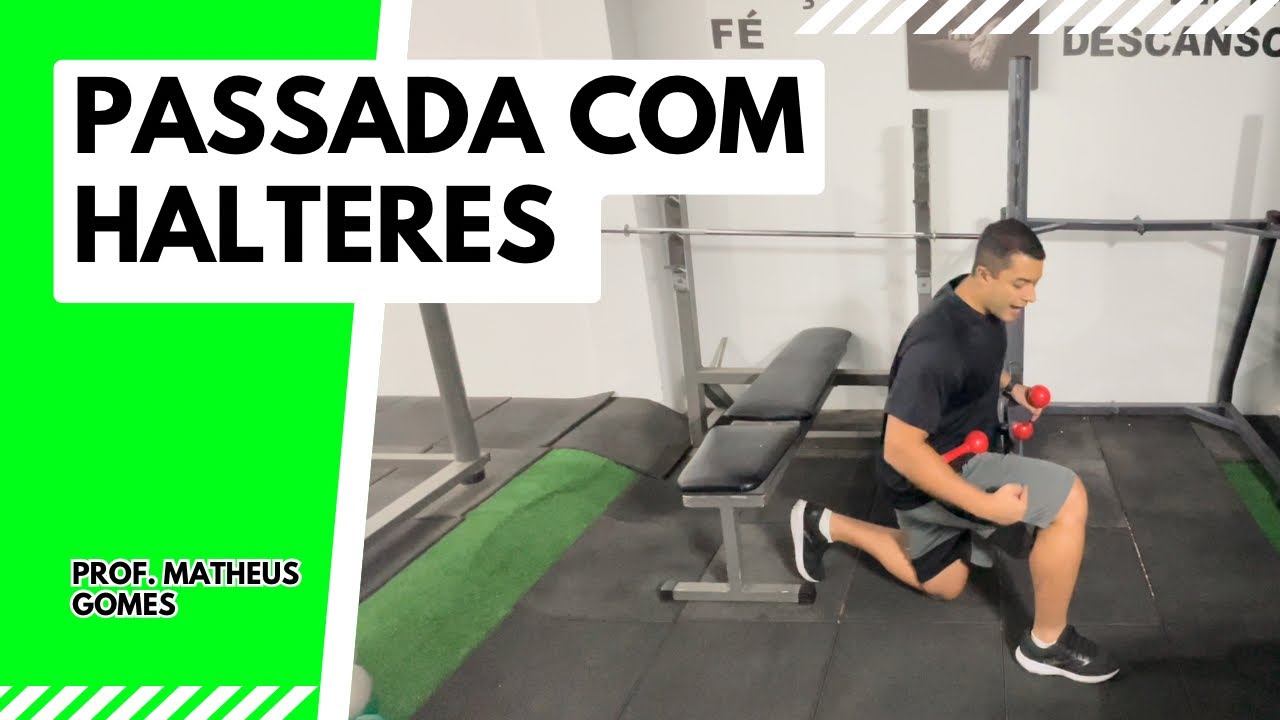 Passada com halteres - prof. Matheus Gomes - YouTube