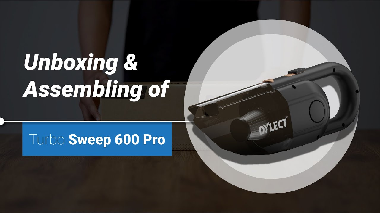 DYLECT - Turbo Sweep 600 Pro | Vacuum Cleaner | Unboxing and Assembly ...