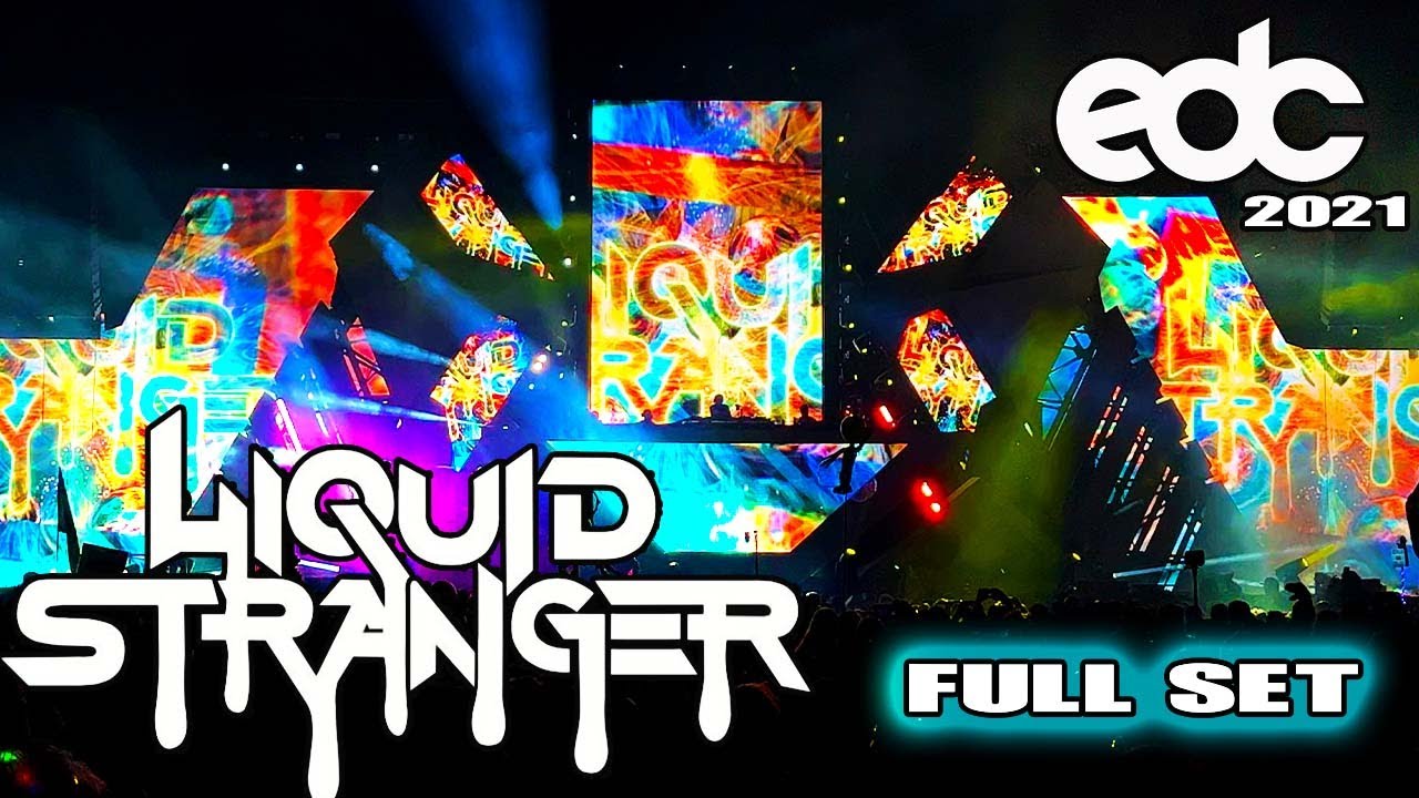 Liquid Stranger EDC 2021 | 4K BEST Audio/Video - YouTube