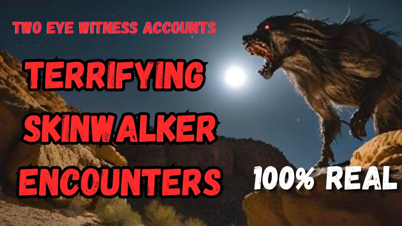 Encounters With the Unknown: Two Alleged True Skinwalker Stories - YouTube