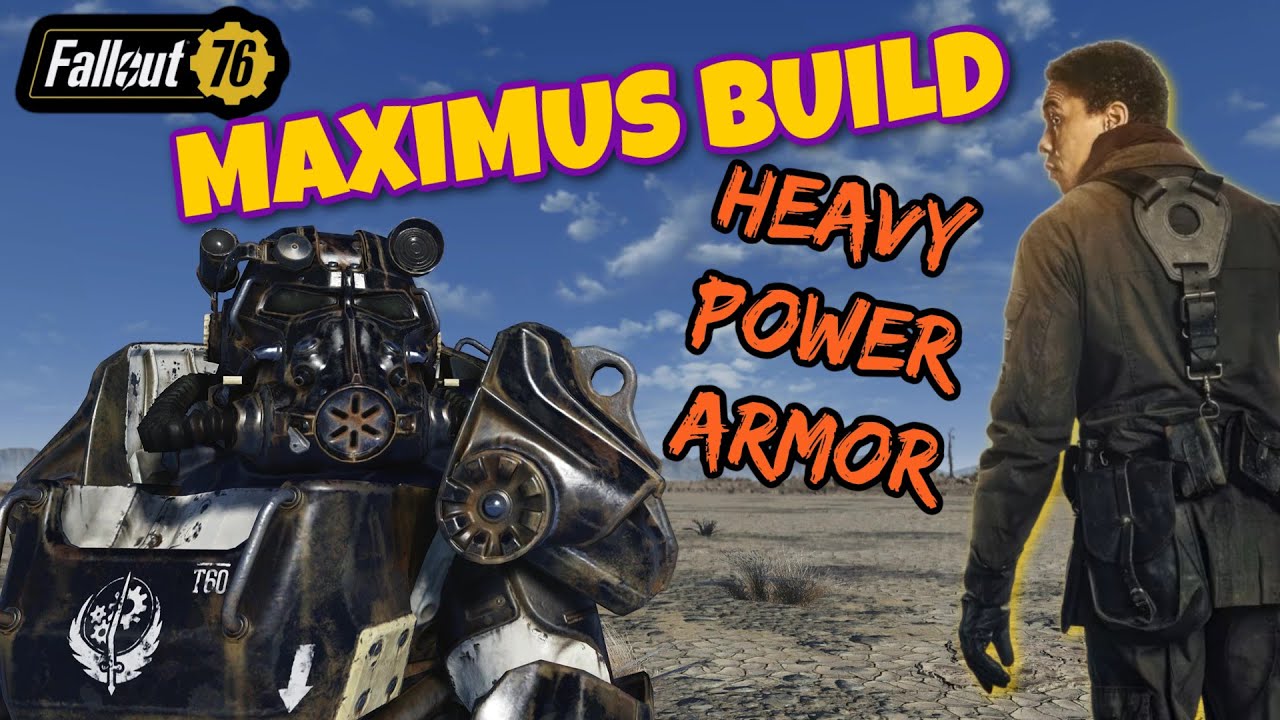 Fallout 76: Maximus Build - Heavy Gunner Power Armor Build - YouTube