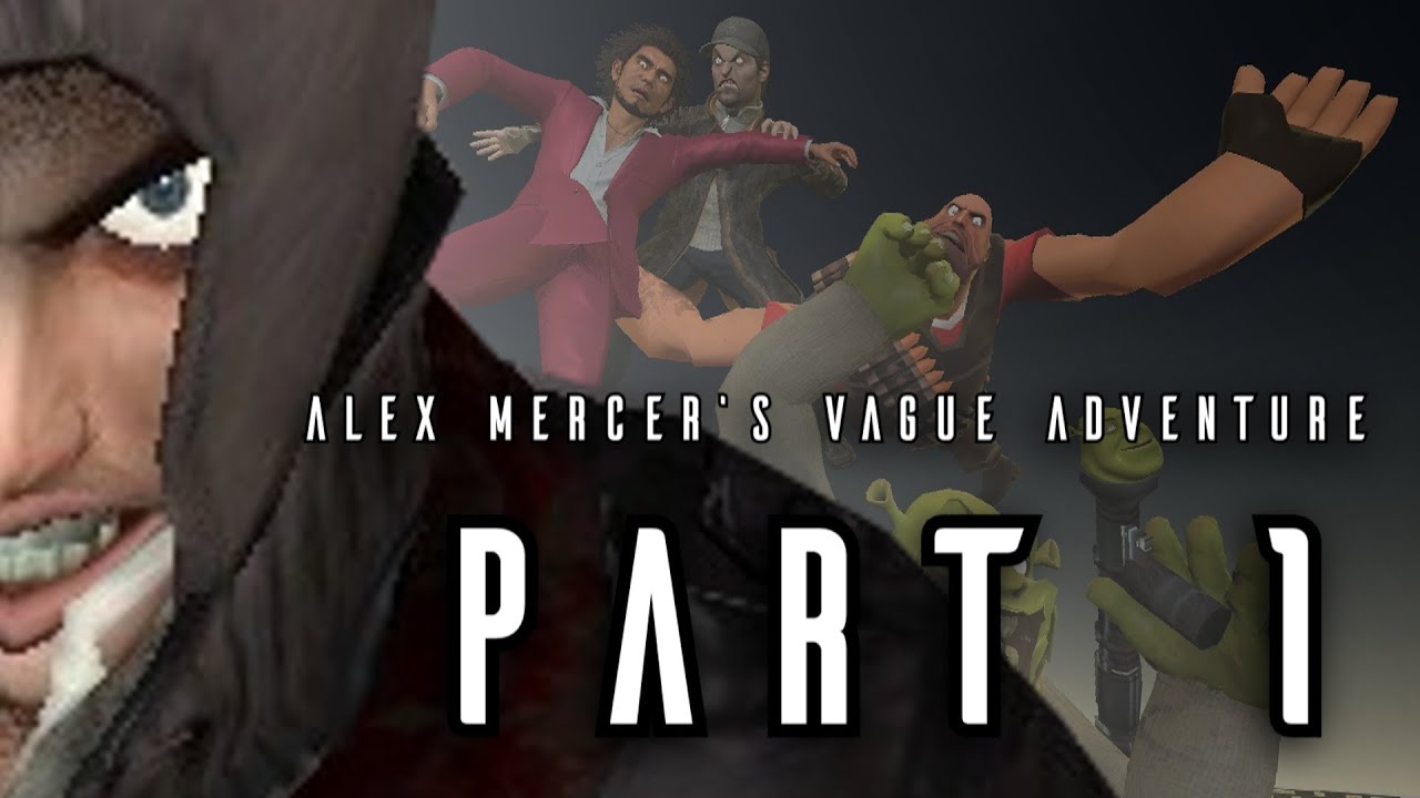 [GMOD] Alex Mercer's Vague Adventure Part 1 - YouTube