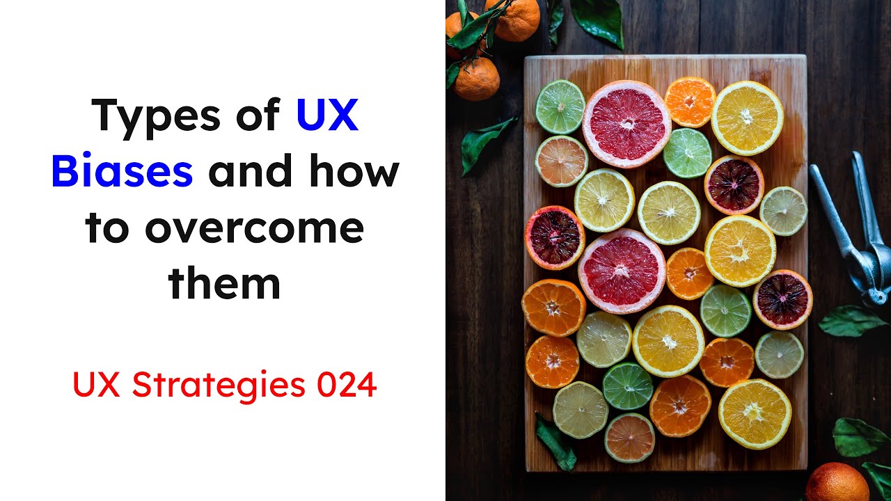 6 Types of UX Biases you will come across as a UX Designer and how to ...