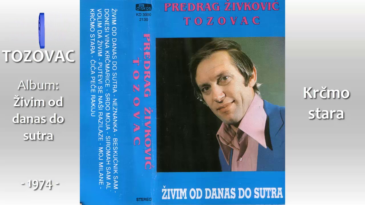 Predrag Zivkovic Tozovac - Krcmo stara - (Audio 1974) - YouTube