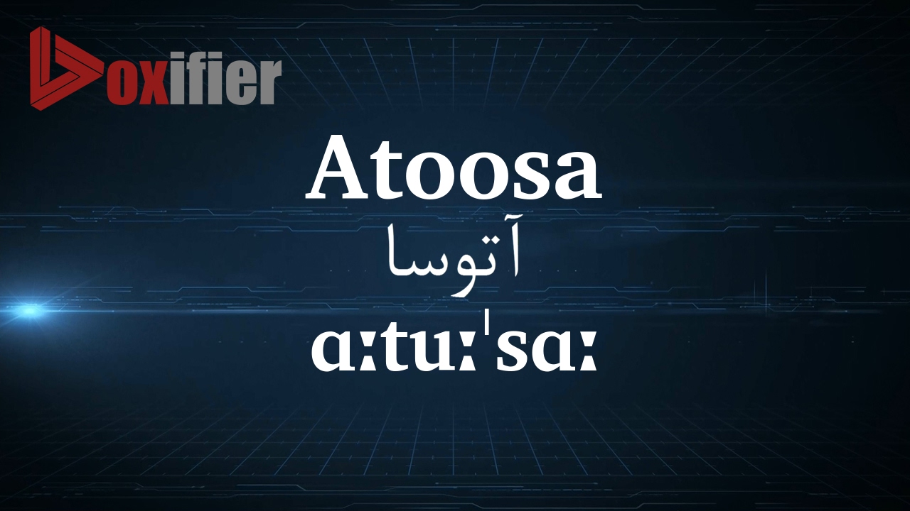 How to Pronunce Atoosa (آتوسا) in Persian (Farsi) - Voxifier.com - YouTube