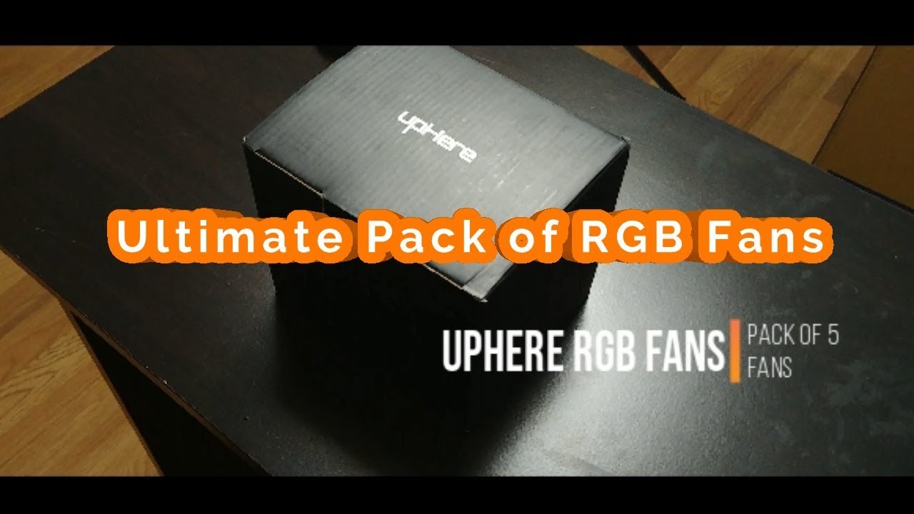 Uphere RGB Fans (Detailed Unbox) - YouTube
