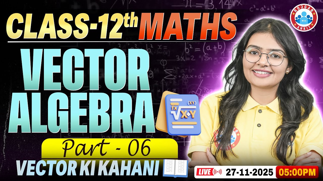 Class 12 Maths | Vector Algebra : Class - 6 | UP Board English Medium ...