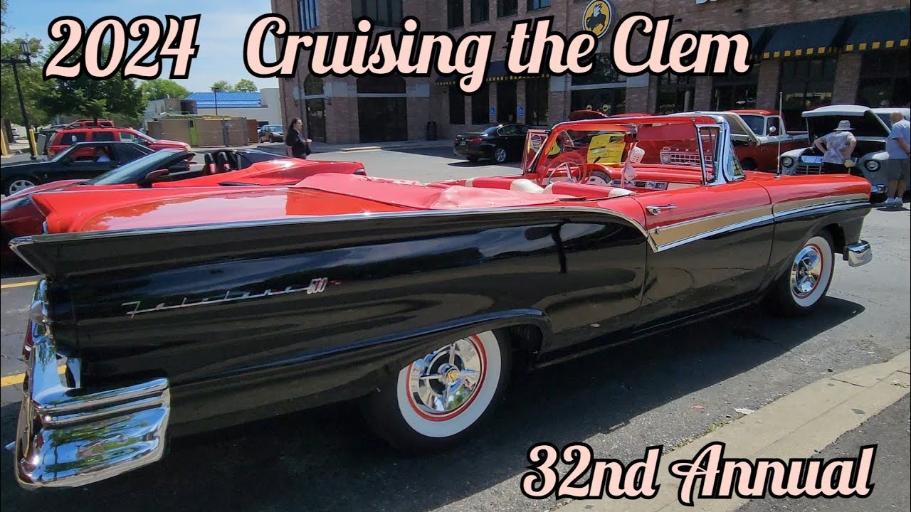 PART 1 of 2 CRUISIN' THE CLEM 32nd Annual 2024 Mt. Clemens, MI - YouTube