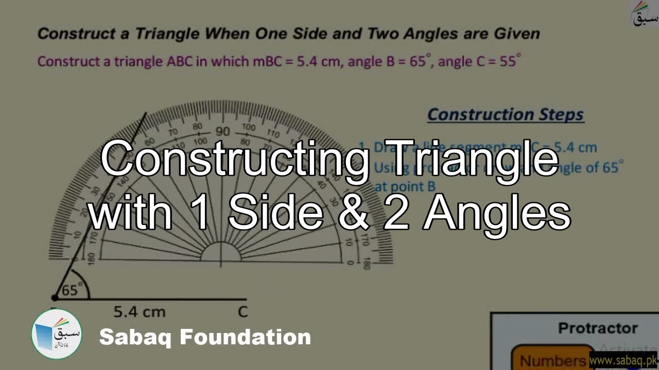 Constructing Triangle with 1 Side & 2 Angles, Math Lecture | Sabaq.pk ...