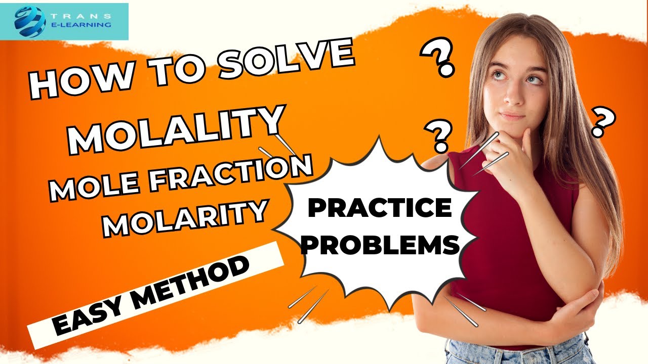 MOLALITY , 😎MOLE FRACTION , 🌩MOLARITY🧪🌡⚗💥& MOLES🌤🌏 (👓🎆🌡CONCEPT & PRACTICE PROBLEMS)🧫⚗⚡ - YouTube