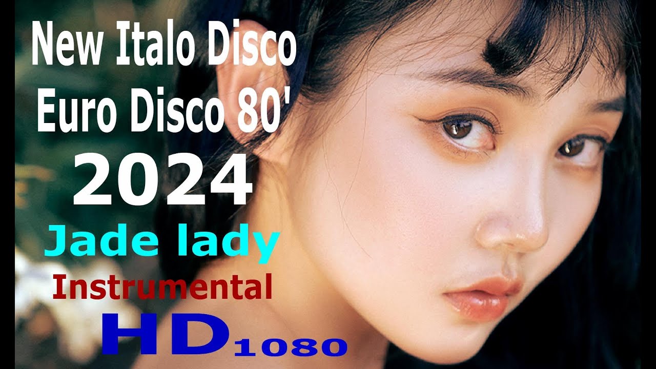 14 - New Italo Disco Euro Disco 80' 2024 - Jade lady - Instrumental ...