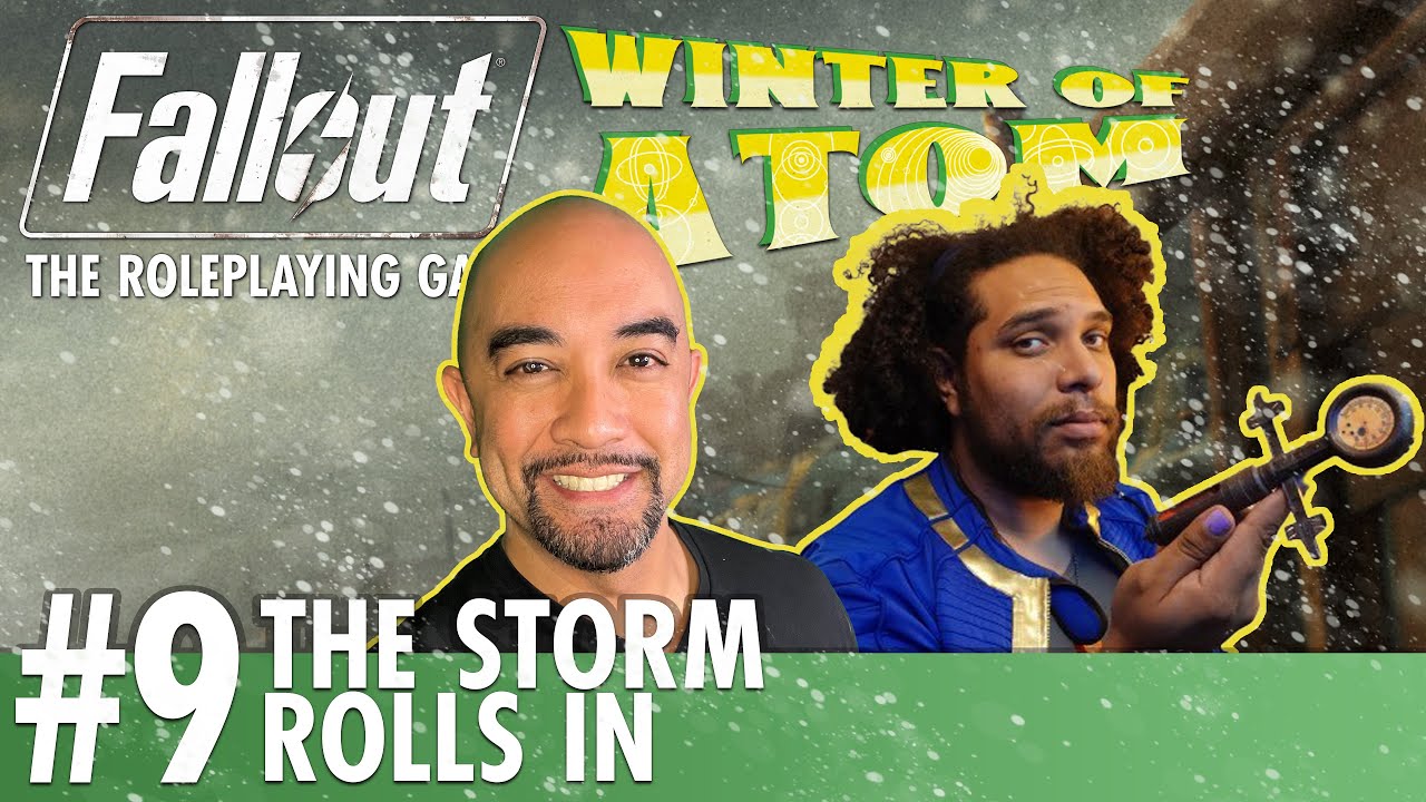 Fallout: The Roleplaying Game - Winter of Atom - Part 9: The Storm ...