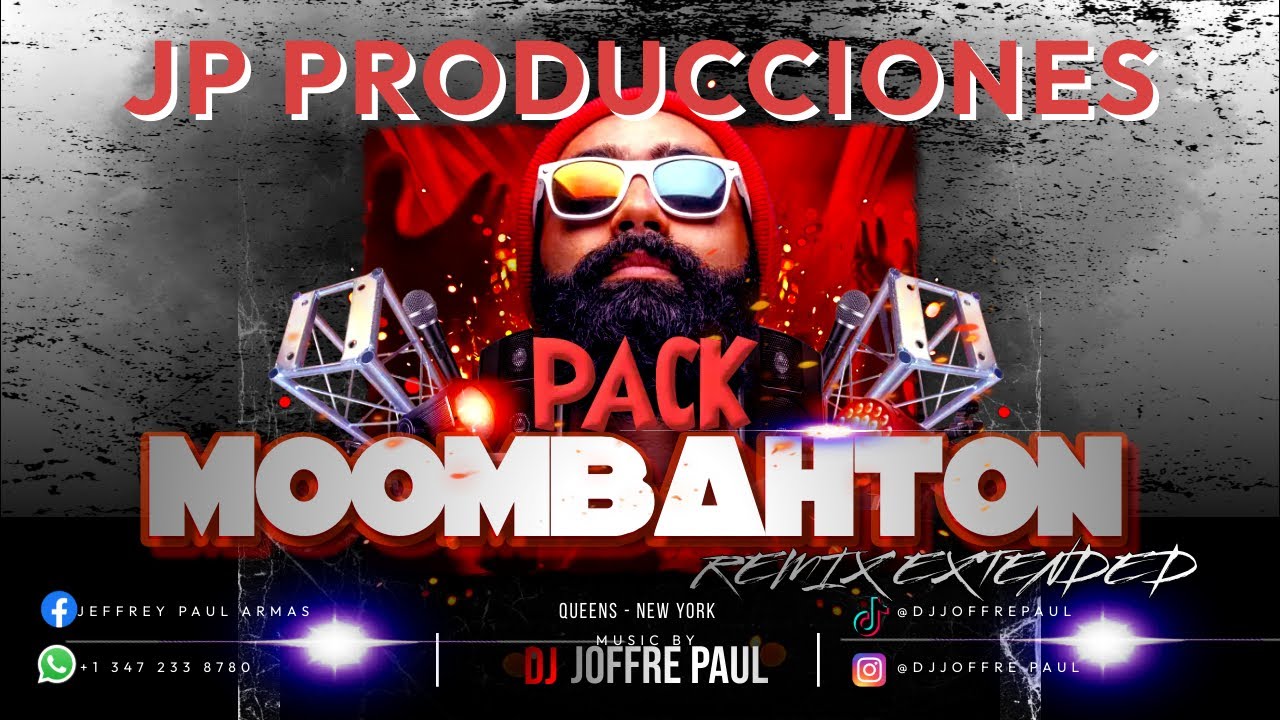PACK MOOMBAHTON REMIX EXTENDED 2023 JP PRODUCCIONES - YouTube