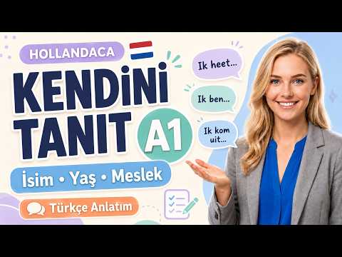 Hollandaca Kendini Tanıtma | A1 Seviyesi | Sıfırdan Öğren 🇳🇱