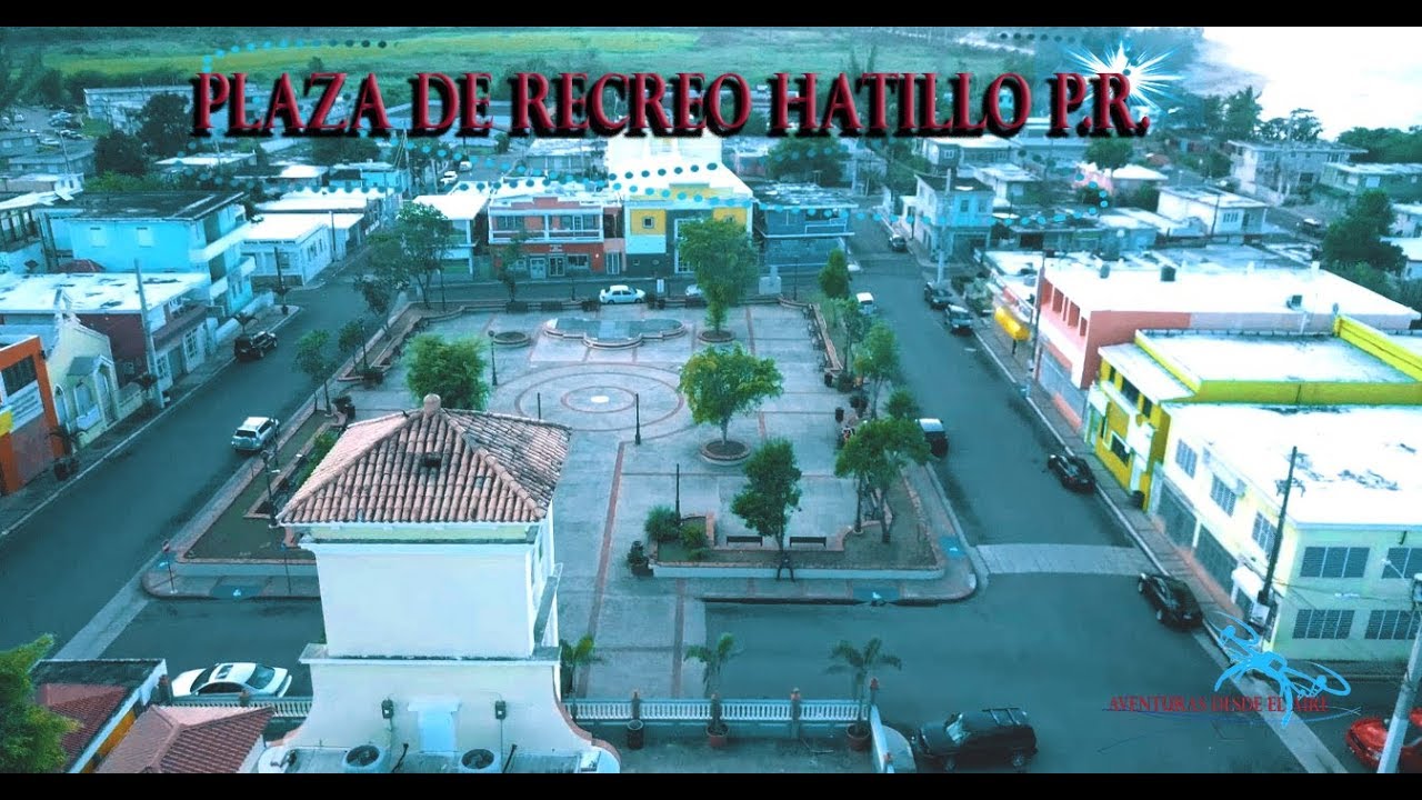 RECREATION PLAZA HATILLO PLAZA DE RECREO HATILLO P.R. - YouTube