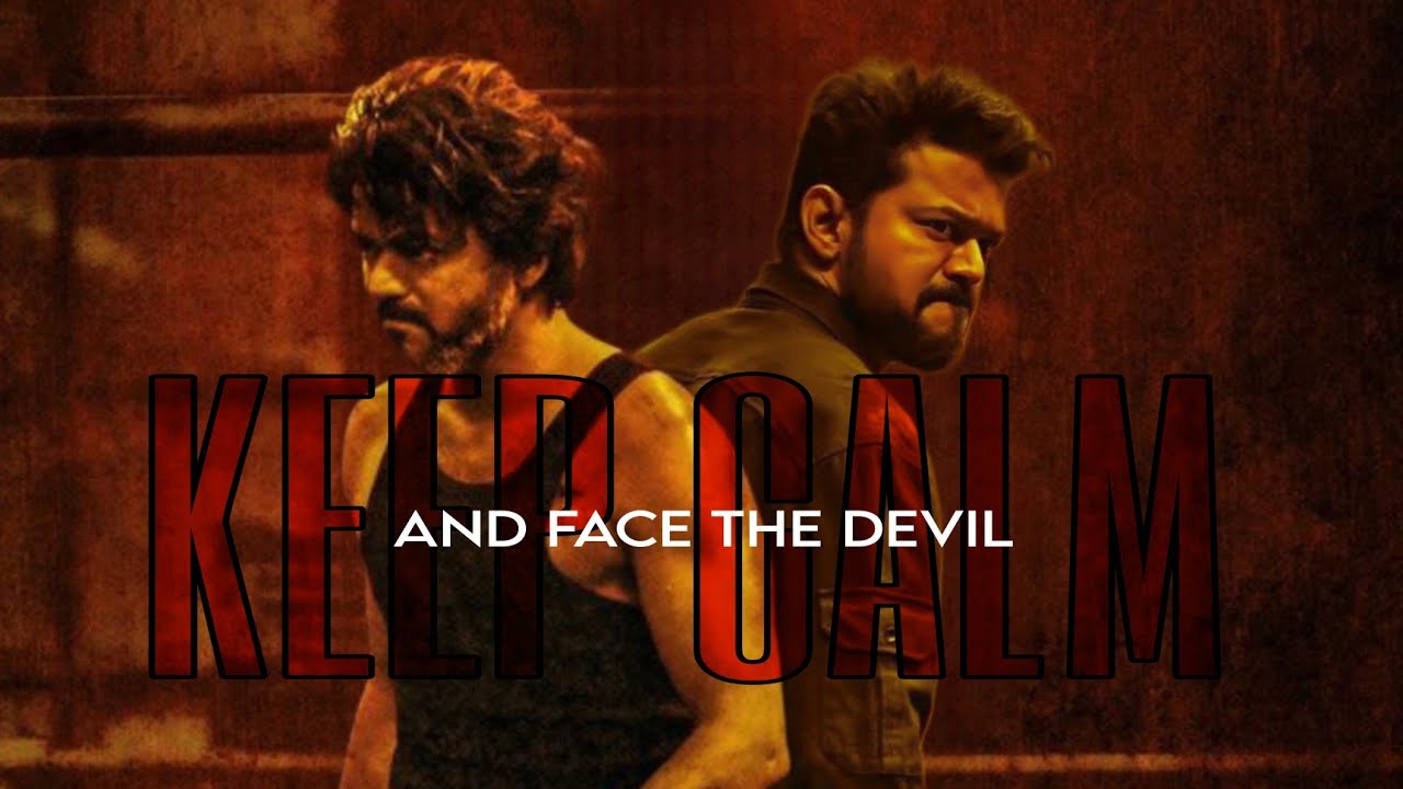 Keep Calm And Face The Devil | Leo | Lokesh Kanagaraj - YouTube