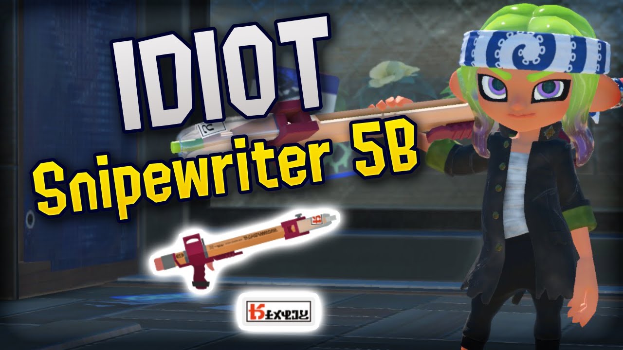 Idiot Plays Snipewriter 5B | Splatoon 3 - YouTube
