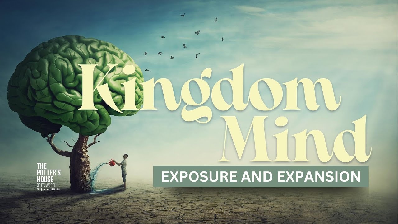 Kingdom Mind: Exposure & Expansion - YouTube