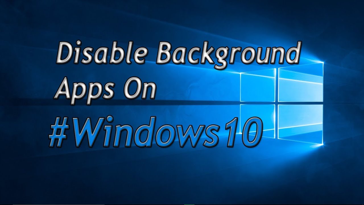 Windows 10 tutorial: How To Disable Backgroud Apps - YouTube
