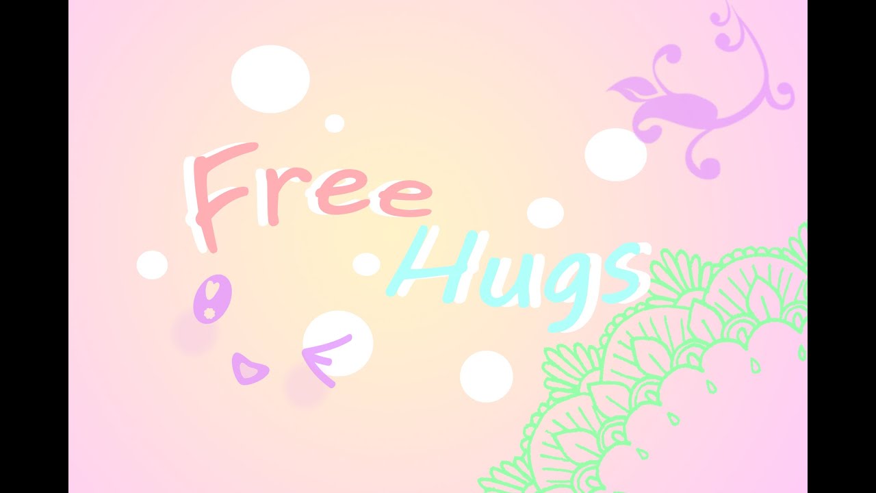 ~Free Hugs~ - YouTube