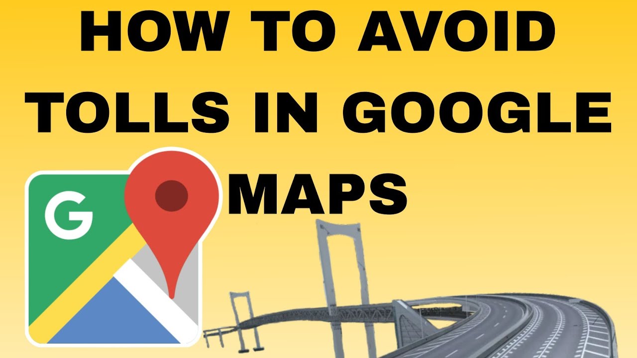 How To Avoid Tolls In Google Maps | Easy Tutorial - YouTube
