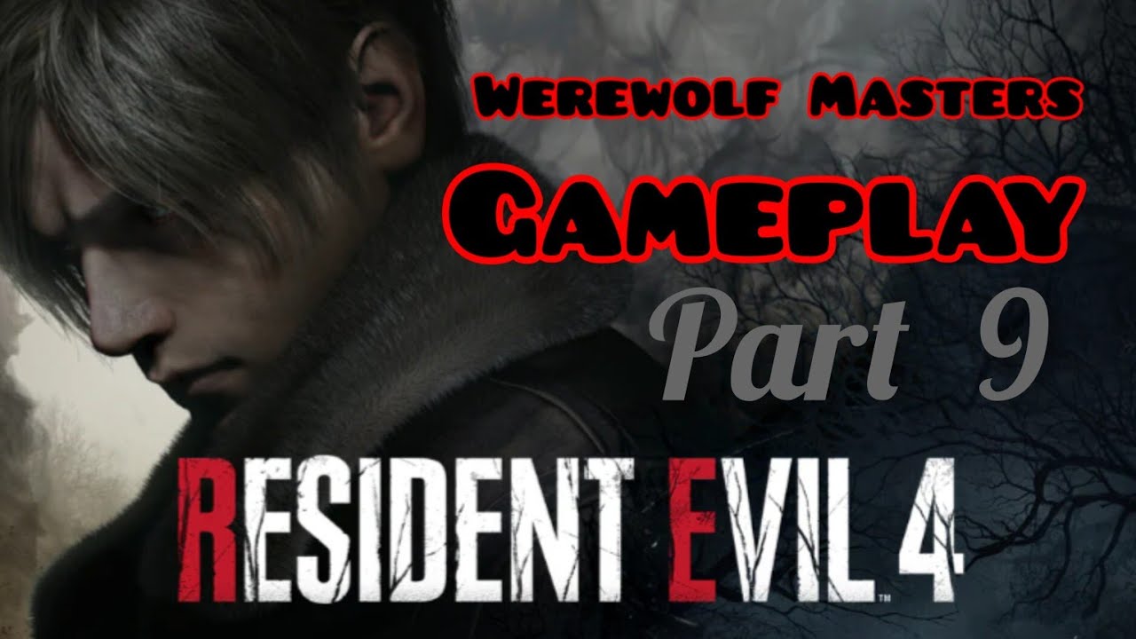 werewolf Masters resident evil 4 gameplay part 9 - YouTube