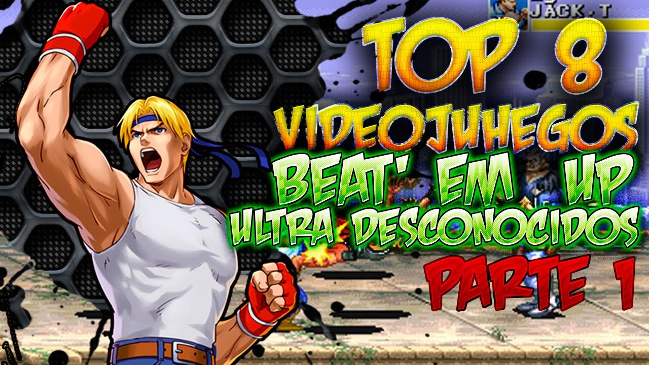 TOP VIDEOJUEGOS BEAT EM UP BASTANTE DESCONOCIDOS - Parte 1 - YouTube
