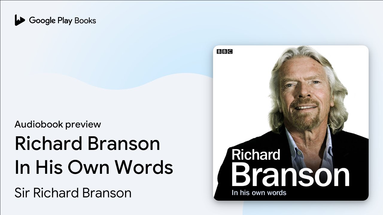 Richard Branson In His Own Words by Sir Richard Branson · Audiobook ...
