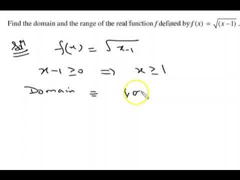 Find the domain and range of the real function f defined by f(x)=√x−1. - YouTube