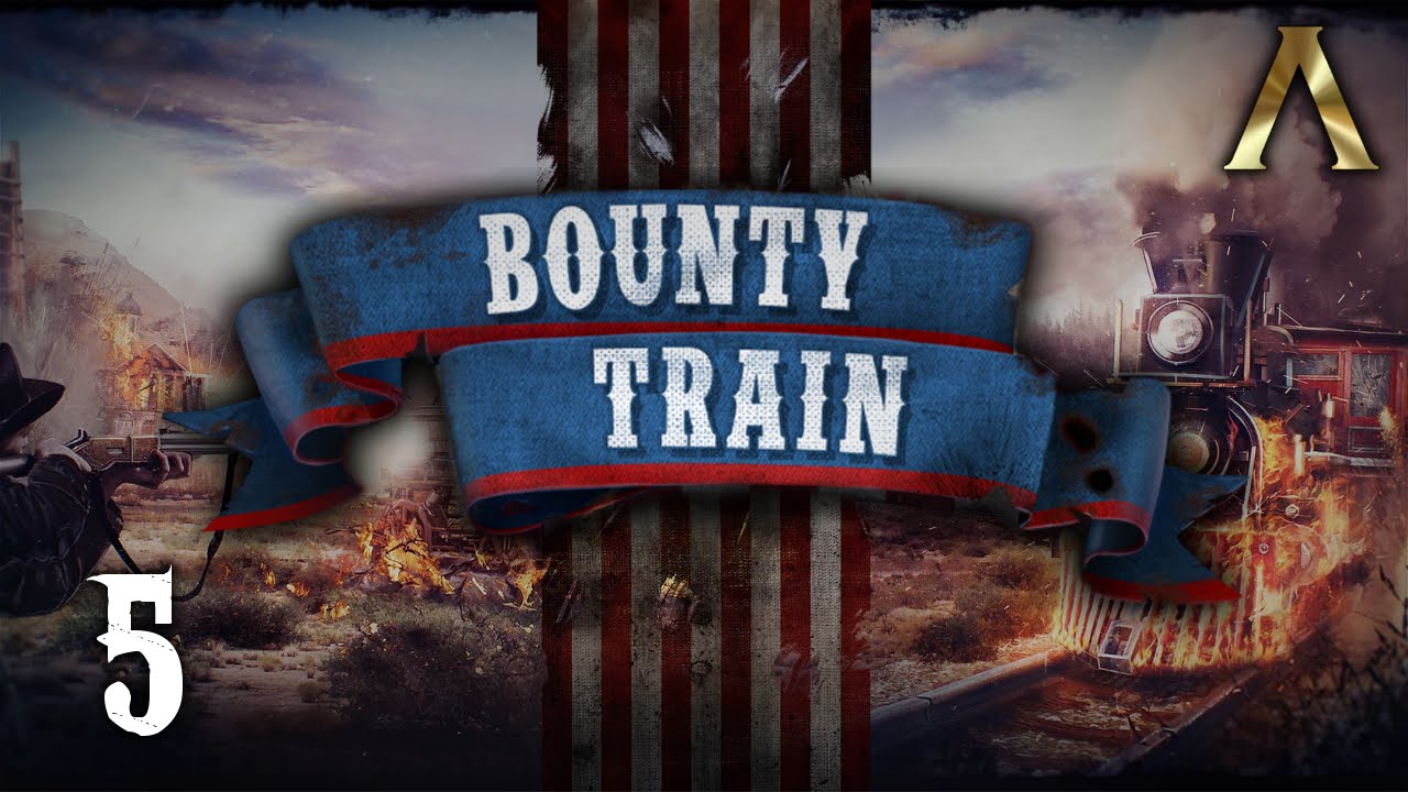 Bounty Train - Pt.5 - Raking in the Dough - YouTube