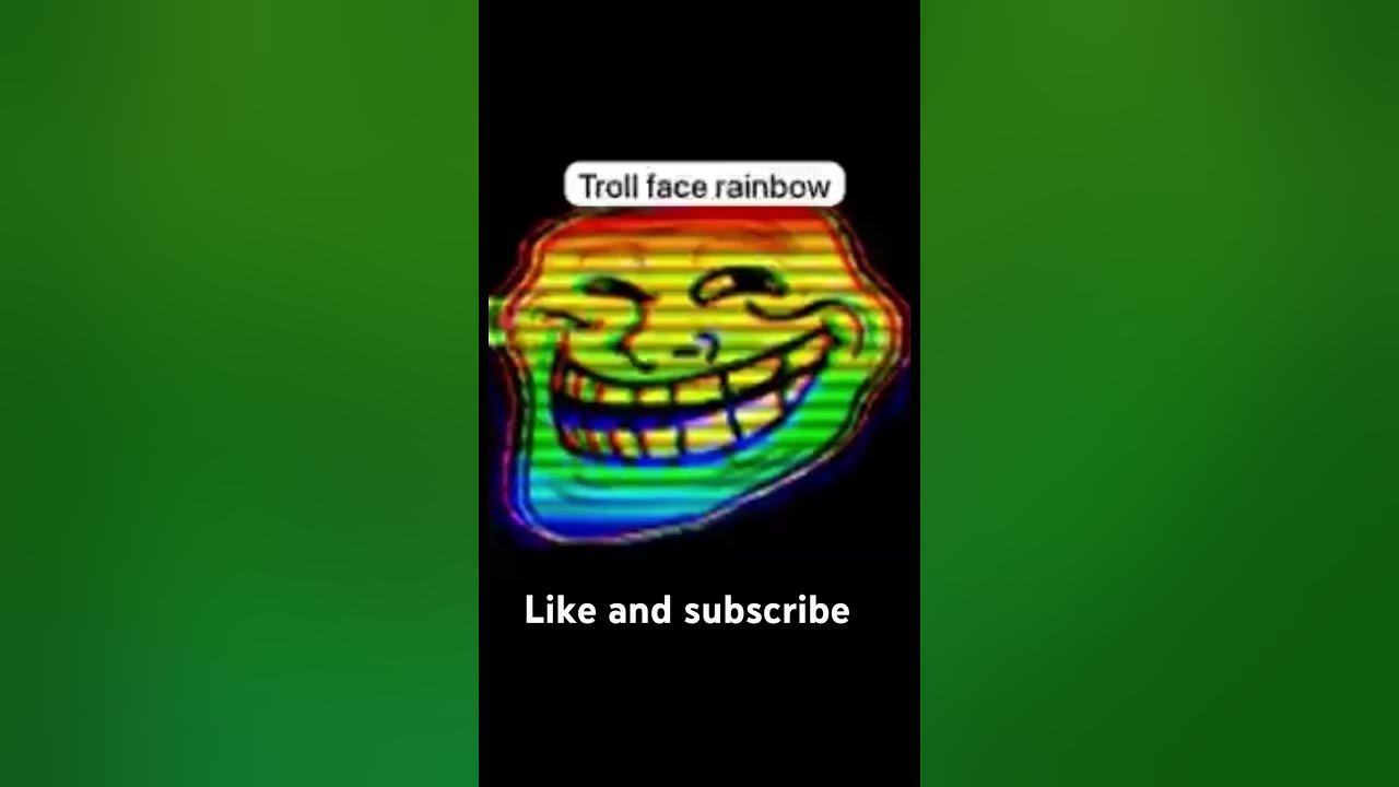 Rainbow troll face - YouTube