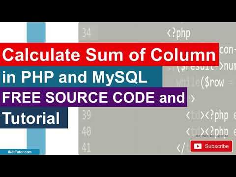 Calculate Sum of Column in PHP and MySQL - YouTube