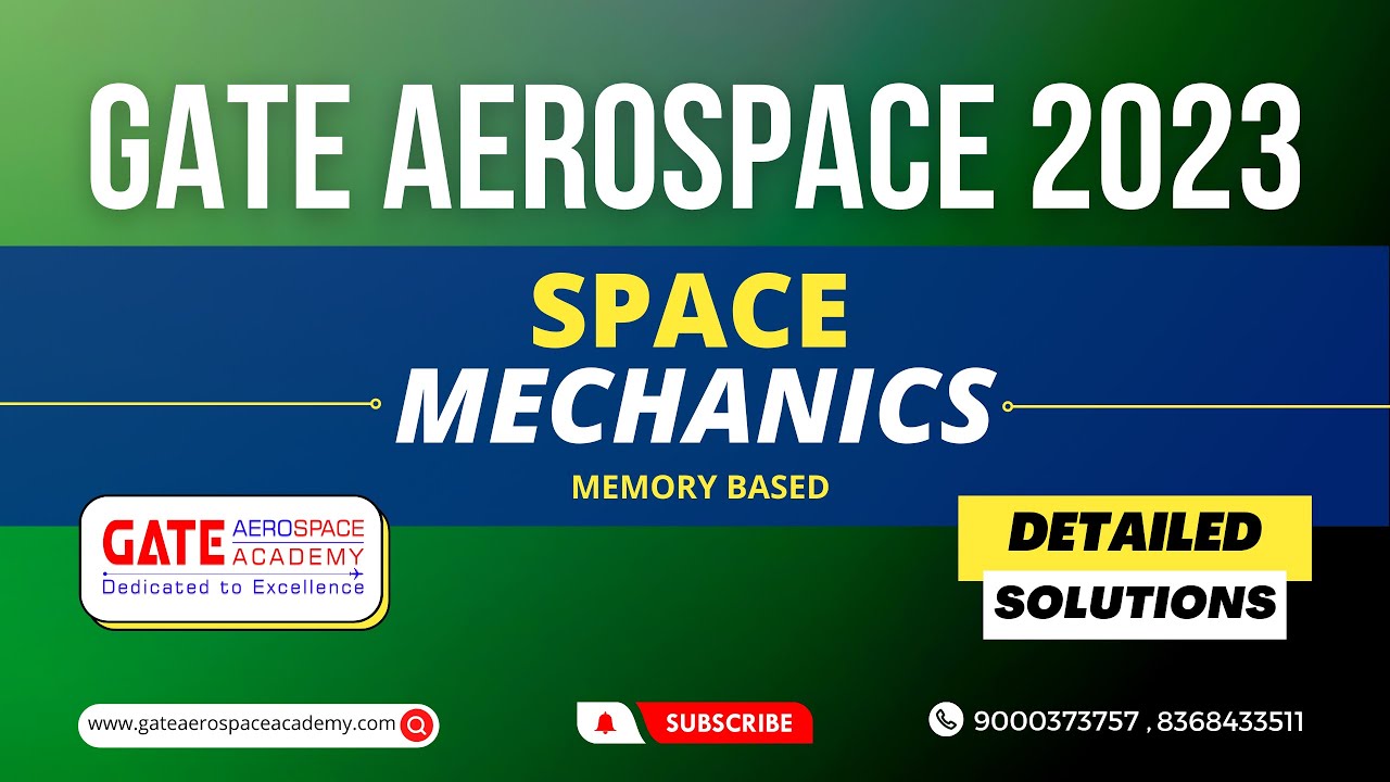 GATE AEROSPACE 2023 SPACE MECHANICS SOLUTIONS | GATE 2023 | |GATE ...