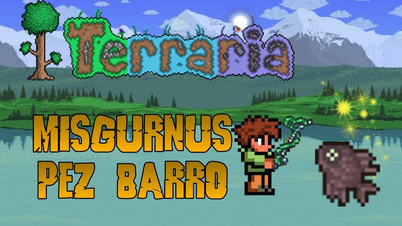Misgurnus El pez barro- Misiones del rape Terraria - YouTube