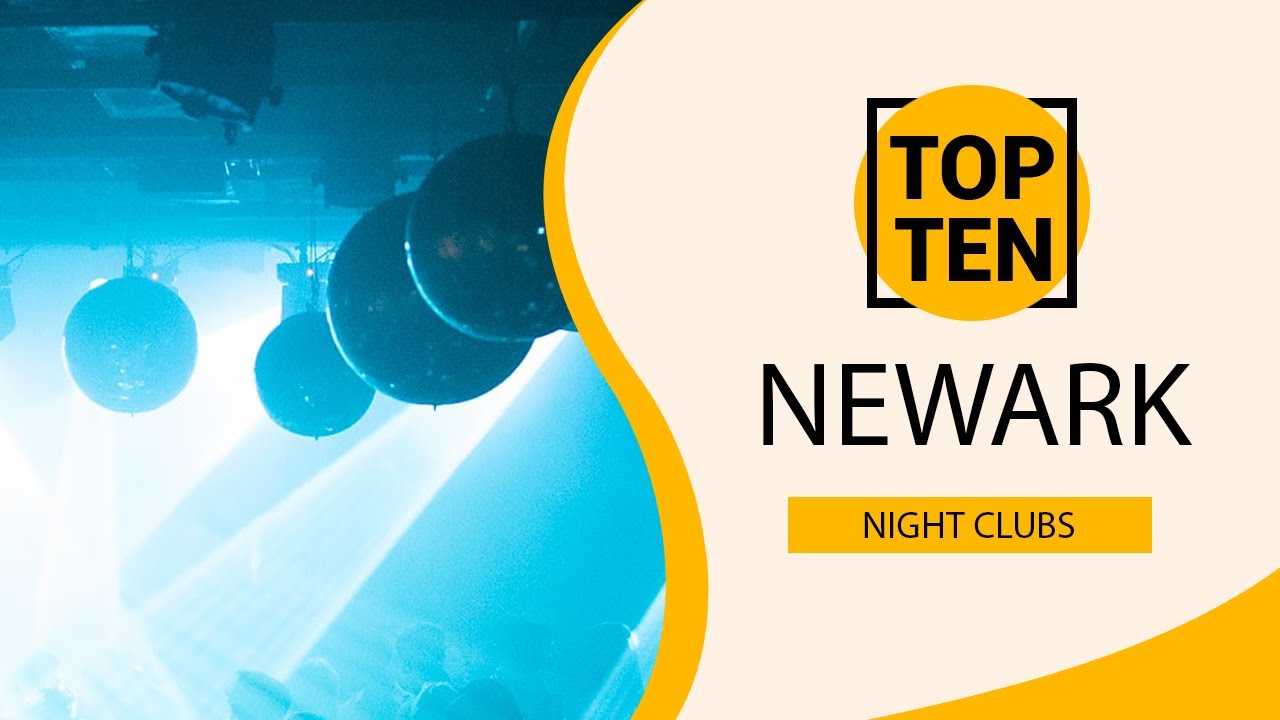 Top 10 Best Night Clubs to Visit in Newark, New Jersey | USA - English ...