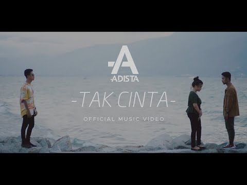 Adista - Tak Cinta (Official Music Video)