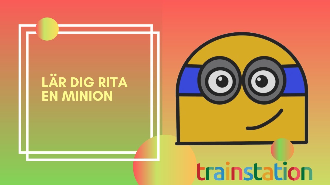 Lär dig rita en minion - YouTube