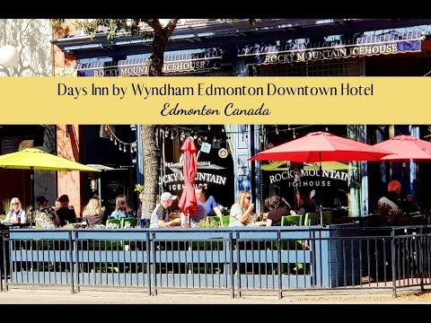 Days Inn by Wyndham Edmonton Downtown Hotel Canada - YouTube