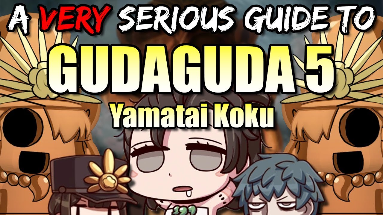 [FGO] A VERY SERIOUS GUIDE to GUDAGUDA 5: Yamatai Koku [NA] - YouTube