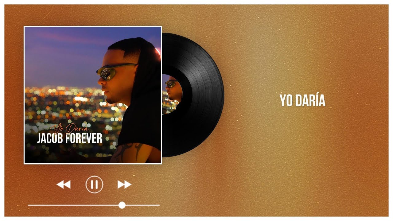 Jacob Forever - Yo Daría (Lyric Video) - YouTube